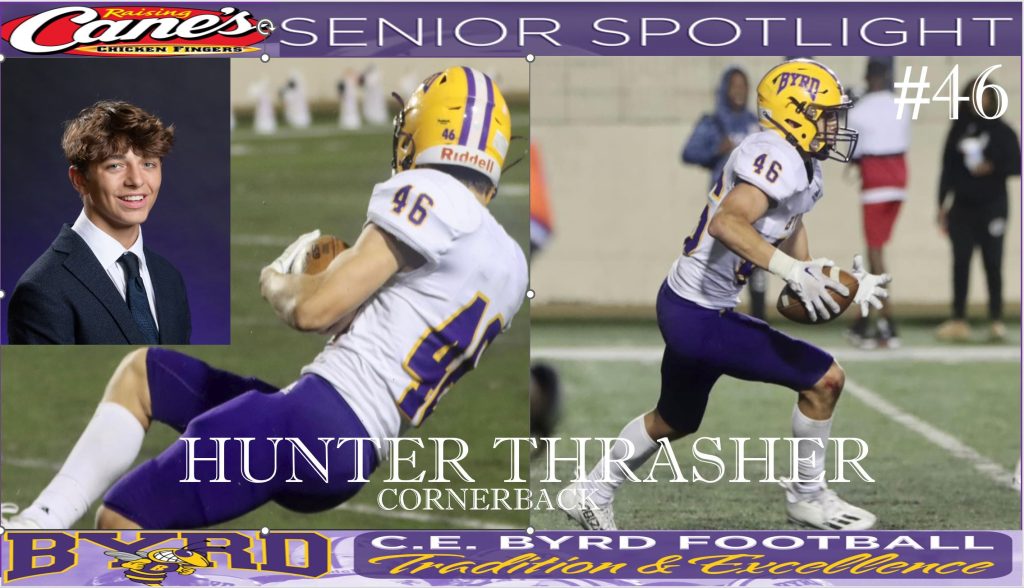 2022 Raising Cane’s Senior Spotlight – No. 46 Hunter Thrasher | CE Byrd High School