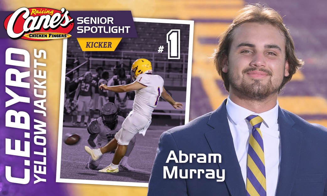 2023 Raising Cane’s Senior Spotlight – #1 Abram Murray | CE Byrd High ...