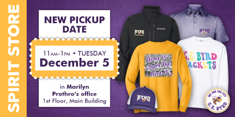 NEW SPIRIT STORE ORDER PICK UP DATE: December 5 | CE Byrd High School